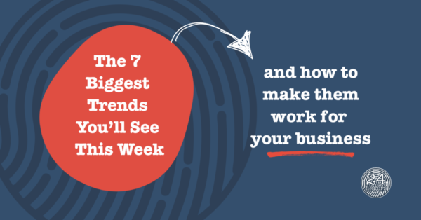 The 7 Social Media Trends You’ll Be Seeing Everywhere This Week ...